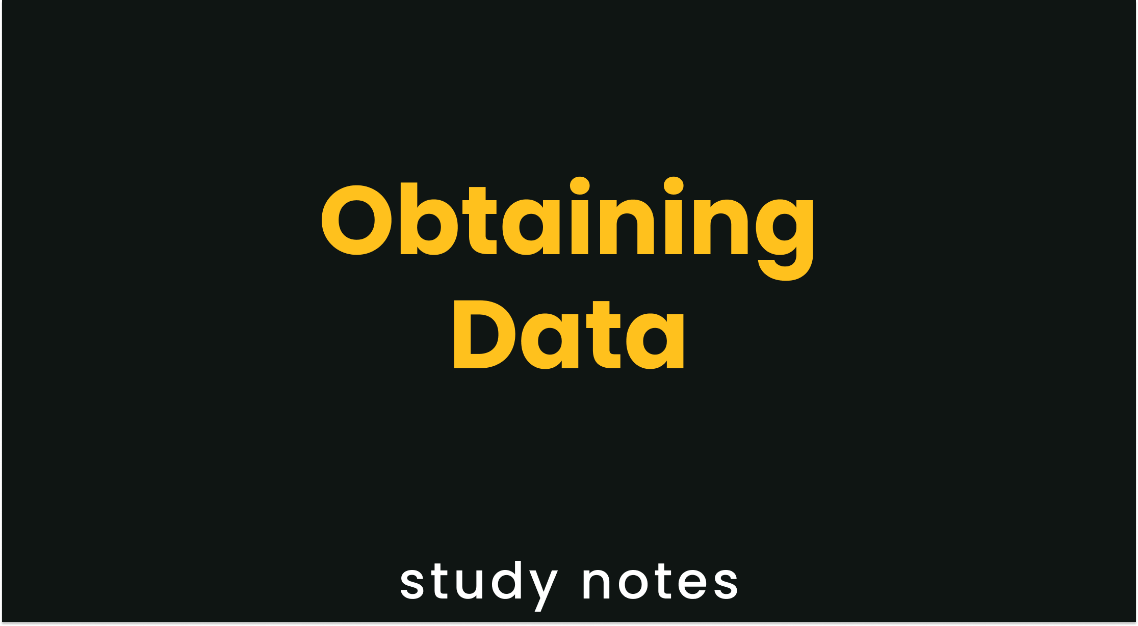 Obtaining Data Obtaining Data